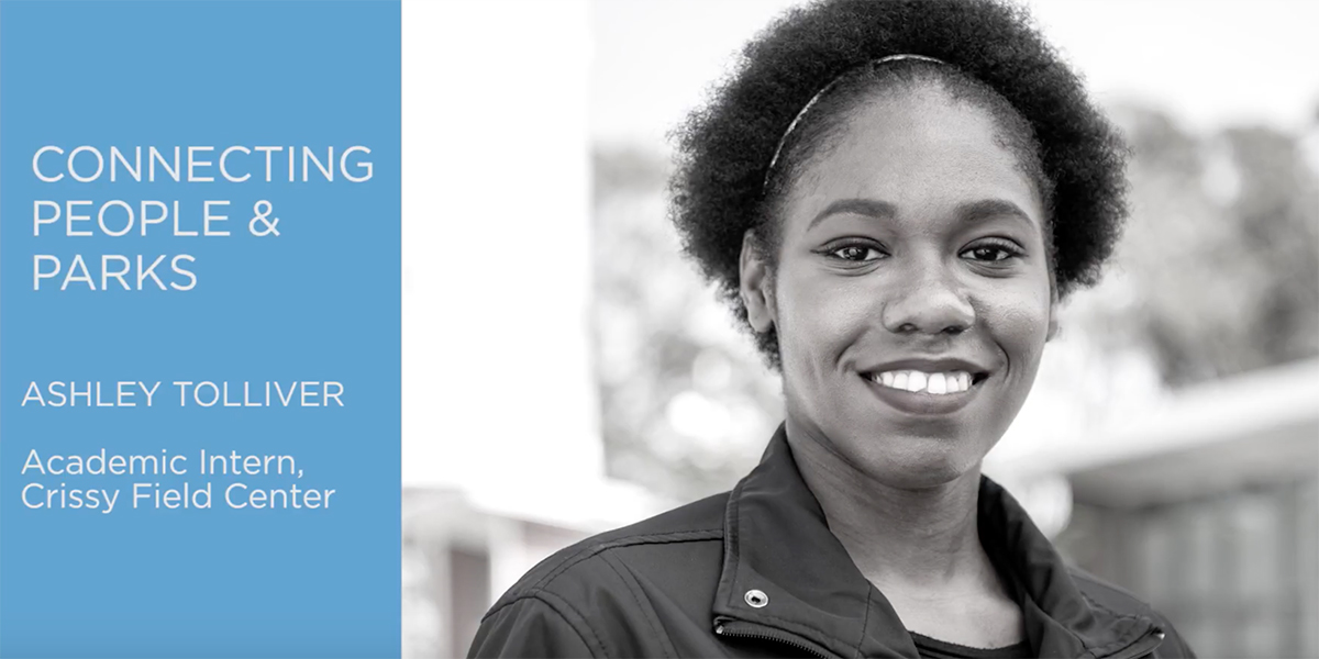 Connecting People & Parks: Ashley Tolliver | Golden Gate National Parks ...